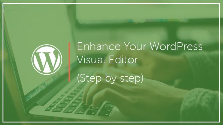 How to Enhance Your WordPress Visual Editor (Step by Step) How to Enhance Your WordPress Visual Editor (Step by Step)